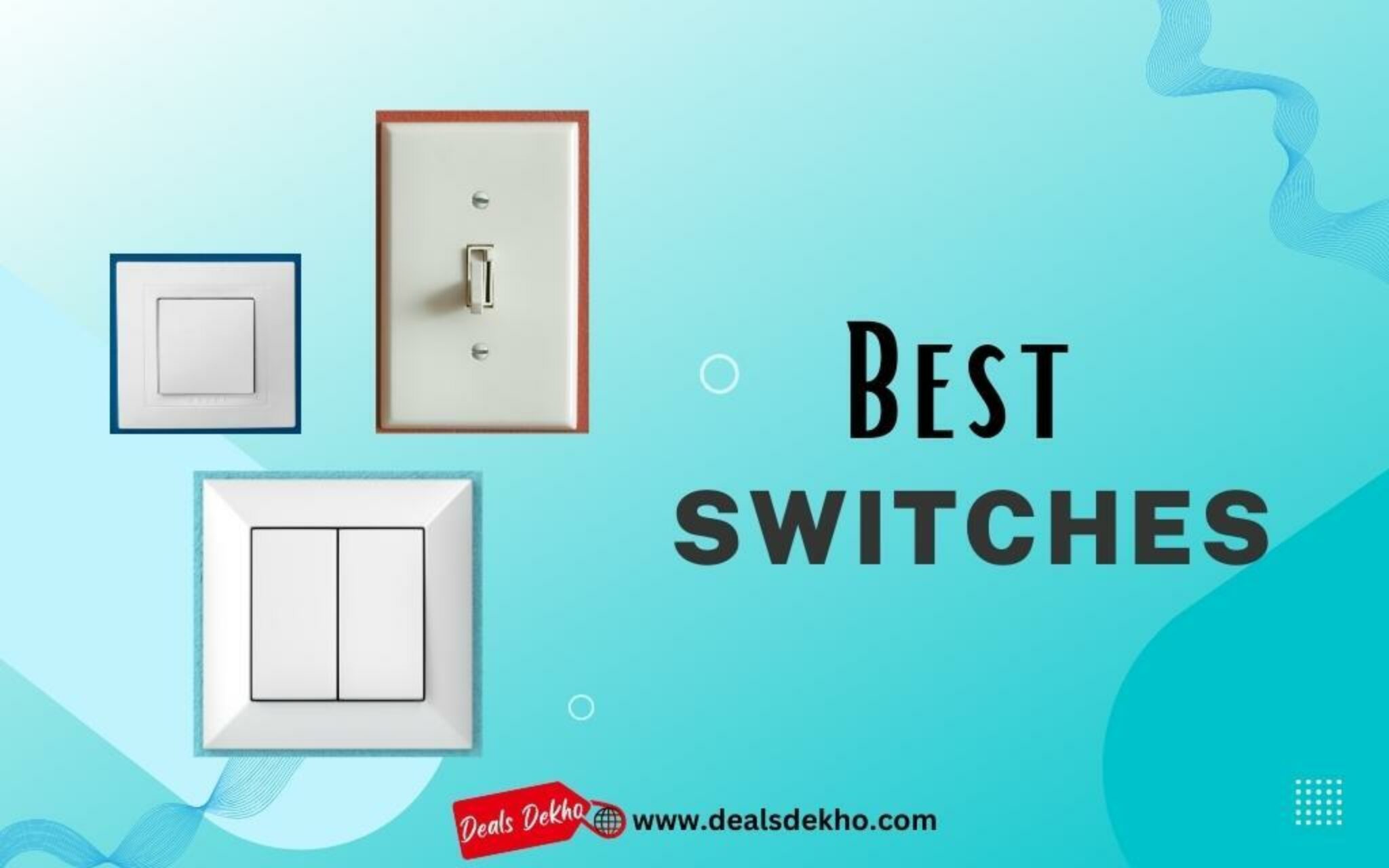 20+ Best Switches for Home in India (Dec 2025)