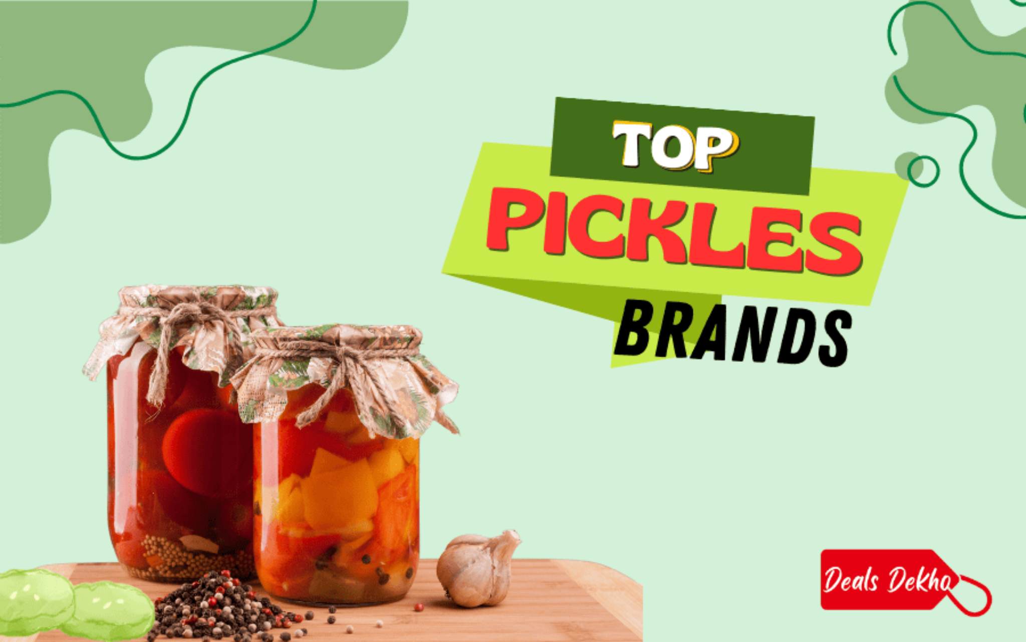 20+ Best Pickle Brands in India 2025 (Tested & Reviewed)