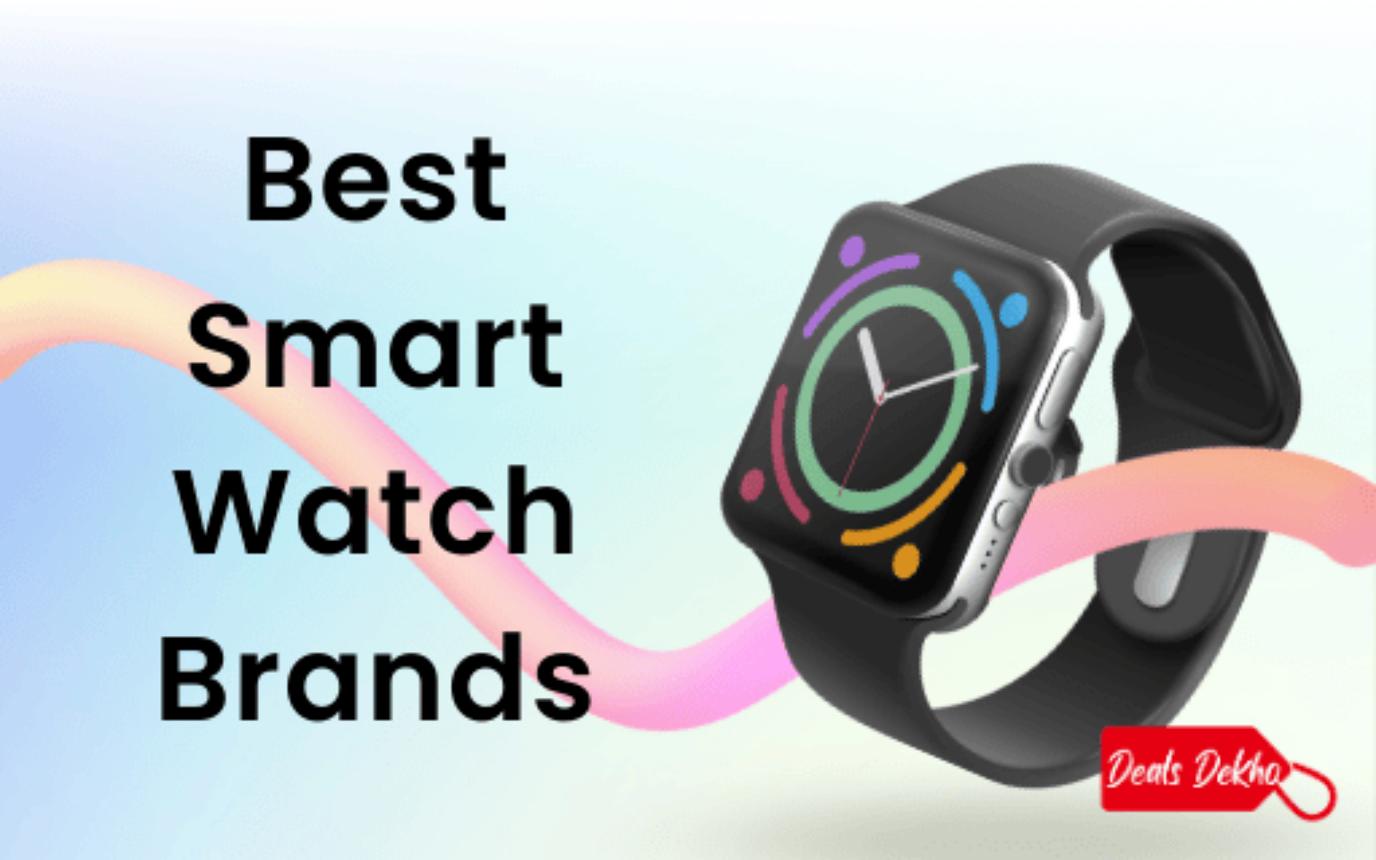 15 Best Smartwatch Brands in India 2025| Tested & Reviewed
