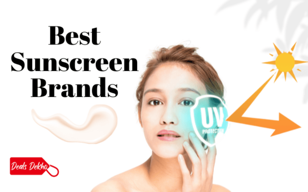Top 10 Sunscreen Brands in India 2025 (Maximum UV Protection)